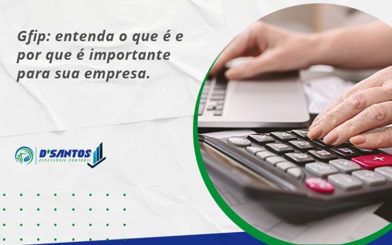 Gfip: entenda o que é e por que é importante para sua empresa.